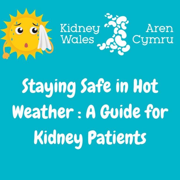 Staying safe in hot weather : A guide for Kidney Patients - Kidney Wales